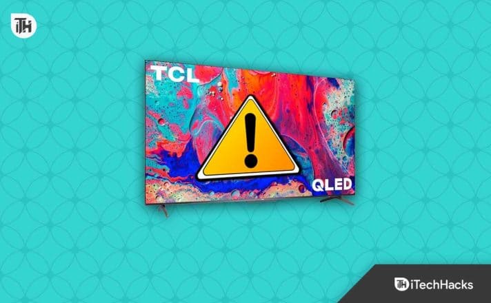 Top 8 Ways to Fix My TCL TV Not Turning ON Properly (2024)