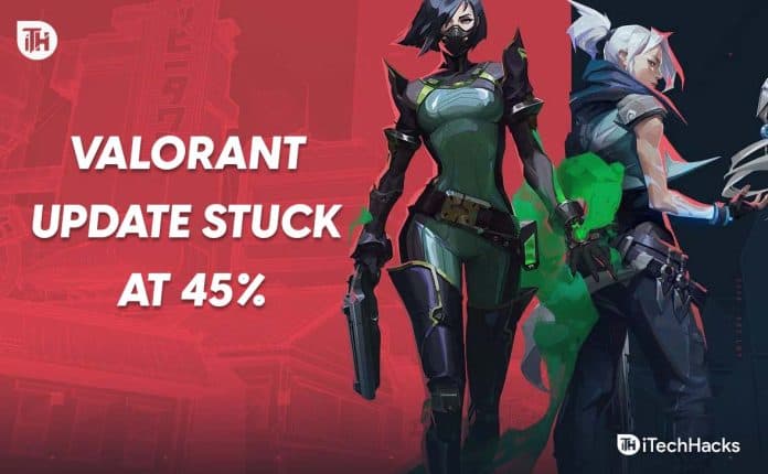 6 Methods to Fix Valorant Update Stuck at 45%