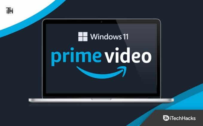 How to Download Amazon Prime Video on Windows 11 PC