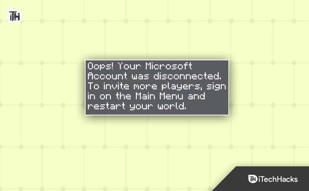 9 Ways to Fix Minecraft Oops Your Microsoft Account Was Disconnected