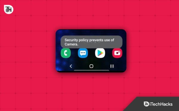Fix Security Policy Prevents Use of Camera on Samsung