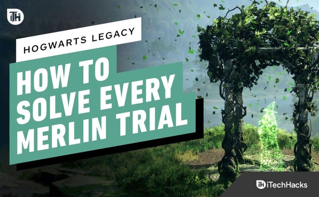 6 Ways to Fix Hogwarts Legacy Merlin Trials Error