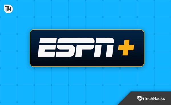 9 Ways to Fix the ESPN Error 1008 on PC/Phone