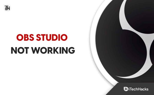 How to Fix OBS Studio Not Working in Windows 11/10