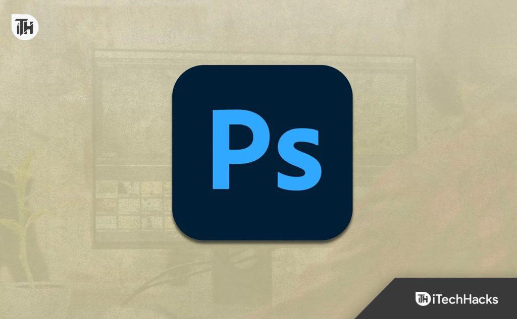 10 Ways to Fix Adobe Photoshop PS Stuck on Loading