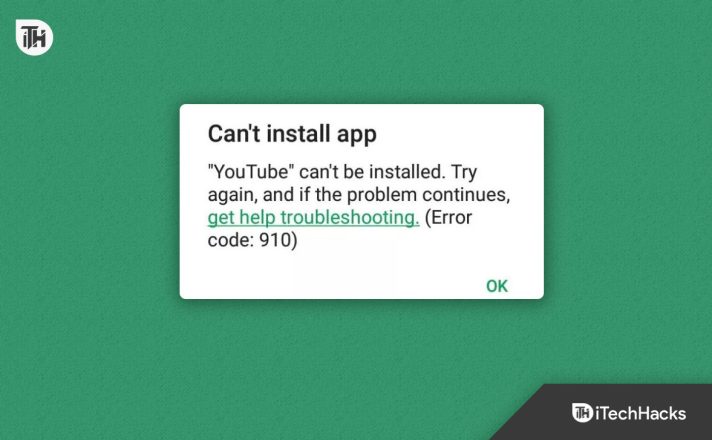 5 Ways to Fix Error 910 App Can’t Be Installed on Google Play Store