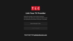 Activate TLC Go at tlc.com Link Enter Code Roku, Android, Apple, Fire TV