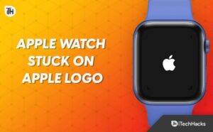 8 Ways to Fix Apple Watch Stuck on Apple Logo (2024)