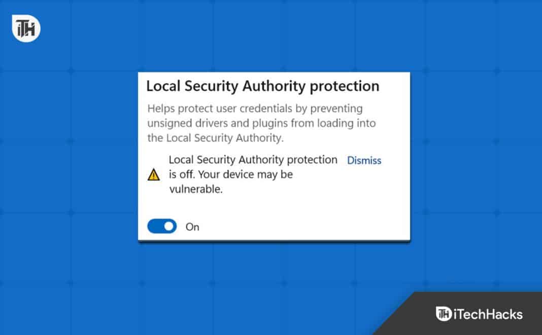 How to Fix Local Security Authority Protection Is Off On Windows 11