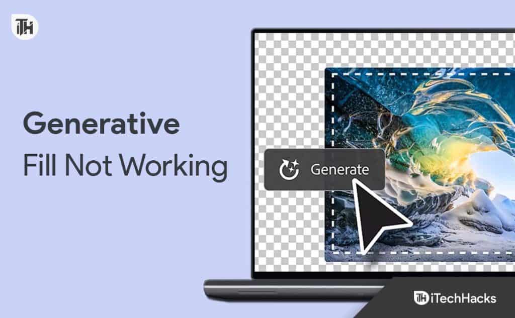 7 Ways to Fix Generative Fill Not Working or Showing Up In Photoshop