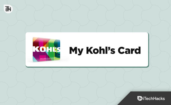 Activate Kohl’s Credit Card Login 2024: Steps to Make Kohl's Card Payment