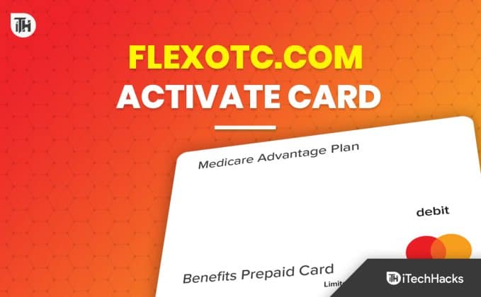 flexotc.com Activate Card and Flex OTC Login Guide 2026 Benefits