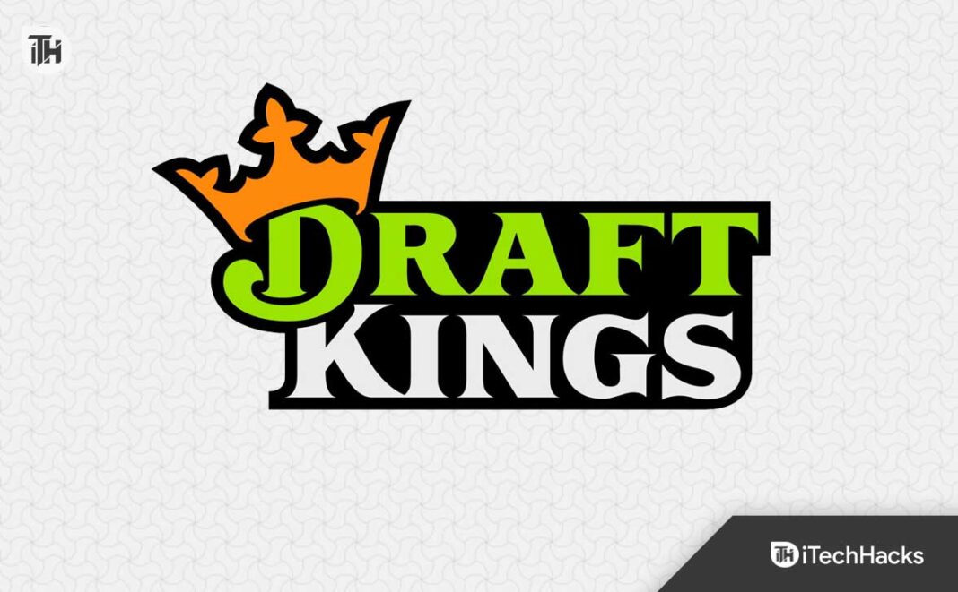 Top 7 Ways to Fix DraftKings App Not Working 2026