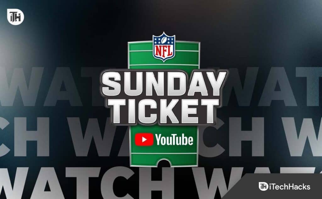 How to Watch NFL Sunday Ticket on YouTube TV 2026