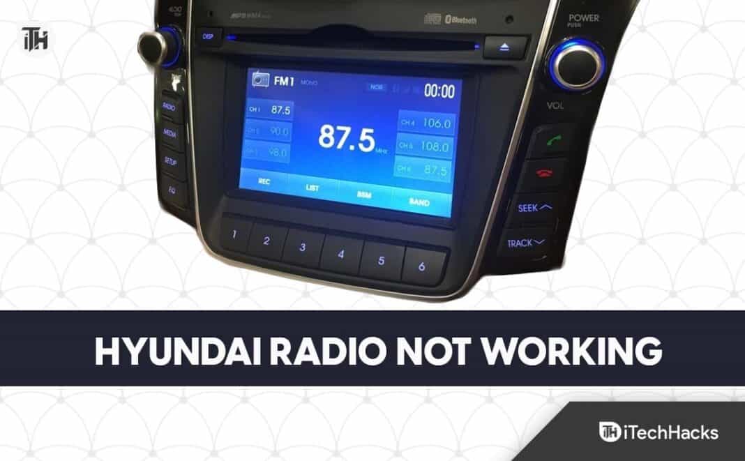 Hyundai Radio Not Working? Here’s How to Fix the Problem Easily