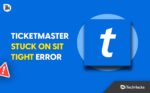 Ticketmaster Stuck on Sit Tight? Here's 10 Quick Ways to Fix
