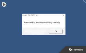 Top 10 Ways to Fix Fatal DirectX Error in FFXIV (2026)