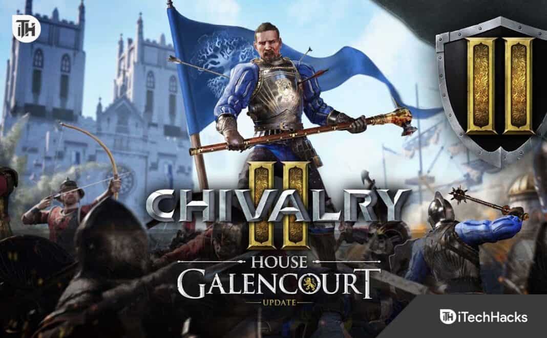 Top 6 Ways to Fix Chivalry 2 Login Error, Request Timeout