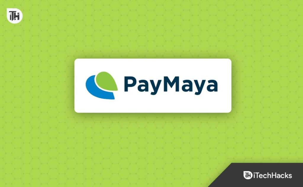 Top 6 Ways to Fix PayMaya Card Not Working Problem 2025