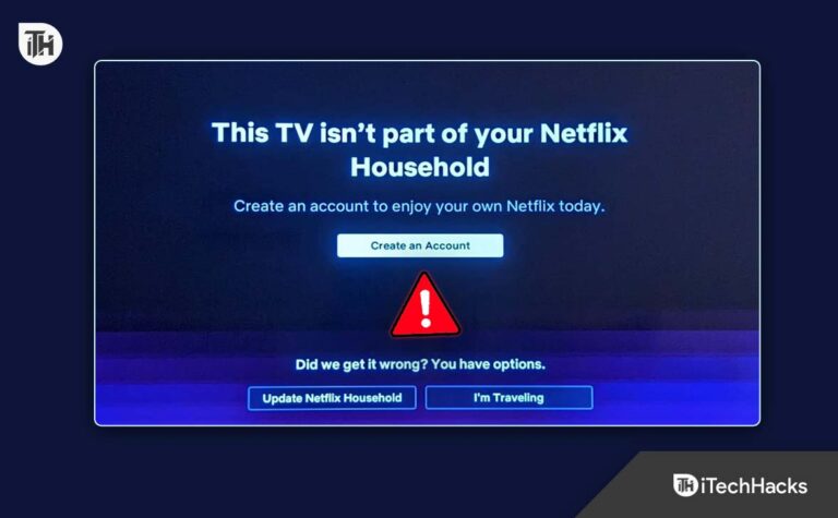 5 Ways to Fix This TV Isn’t Part of Your Netflix Household Error