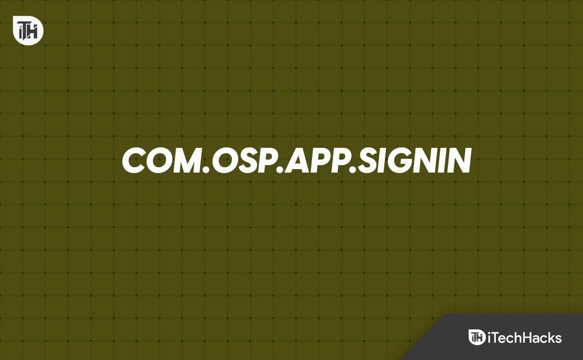 What Is com.osp.app.signin on Samsung Android Devices?
