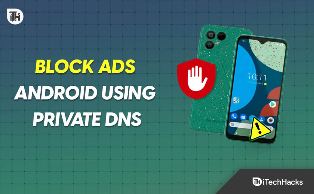 How to Block Ads on Android Using Private DNS in 2025