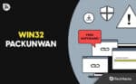Win32/Packunwan: O que é e como remover a ameaça - Boa Informação