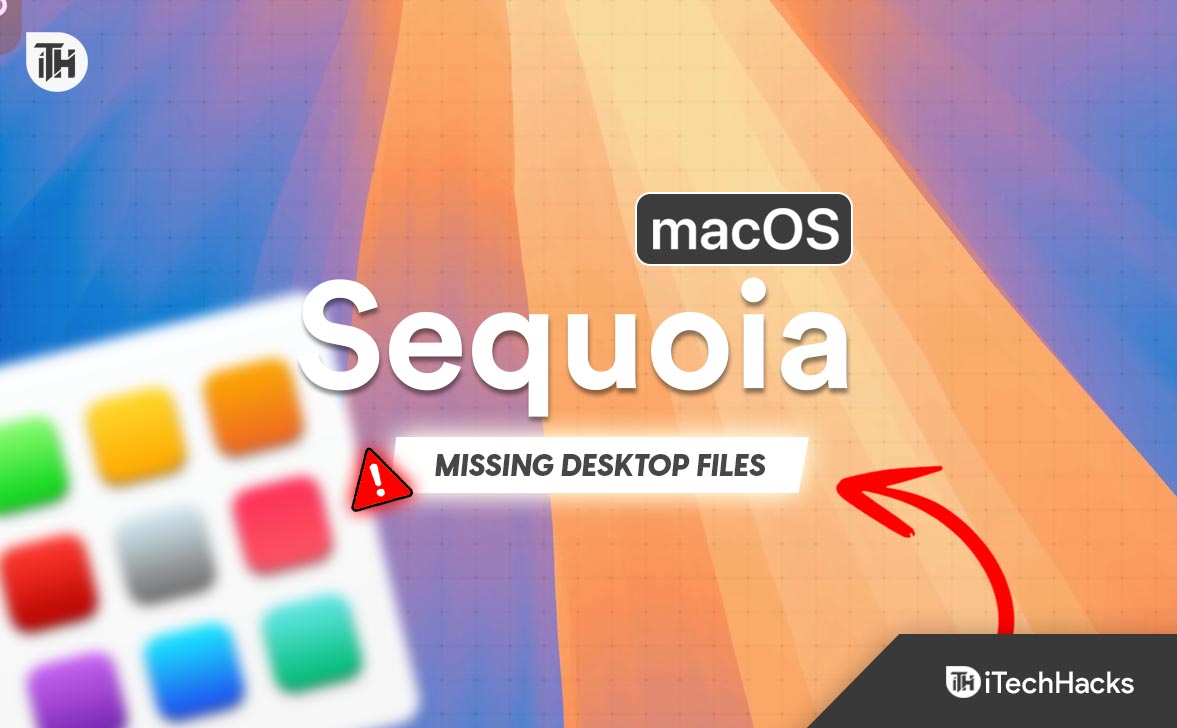 How to Recover Missing Desktop Files After macOS Sequoia Update