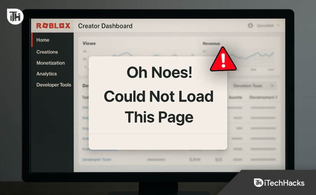 Fix: "Oh Noes! Could Not Load This Page" Error on Roblox Creator Dashboard