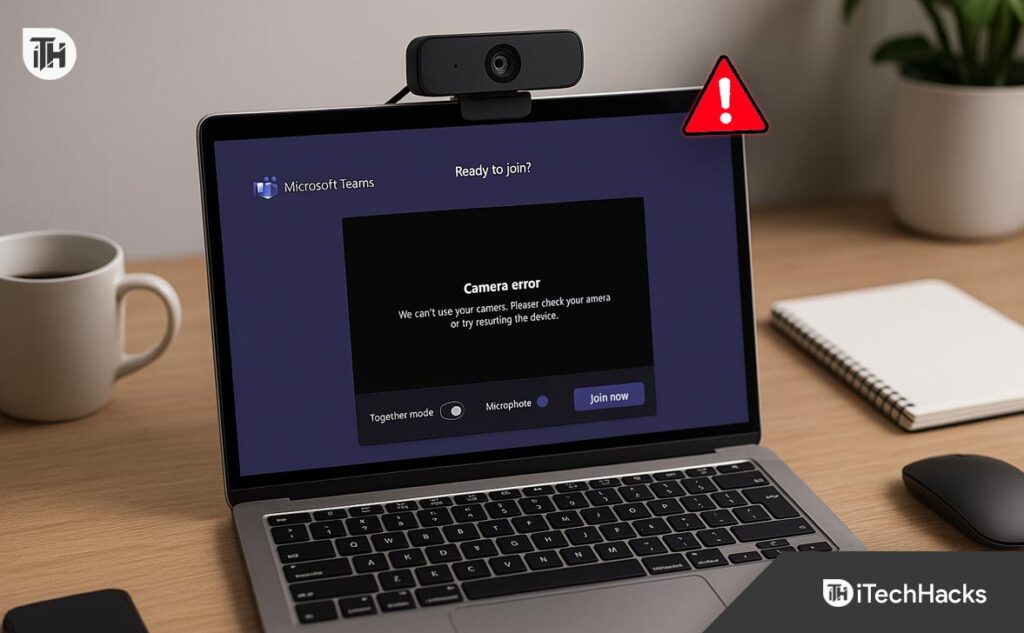 Microsoft Teams Camera Not Working? Here's How to Fix It Fast